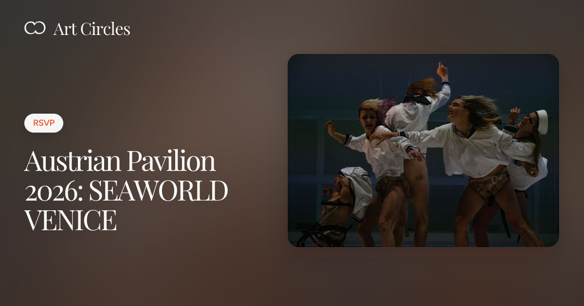 Austrian Pavilion 2026: SEAWORLD VENICE | Art Circles